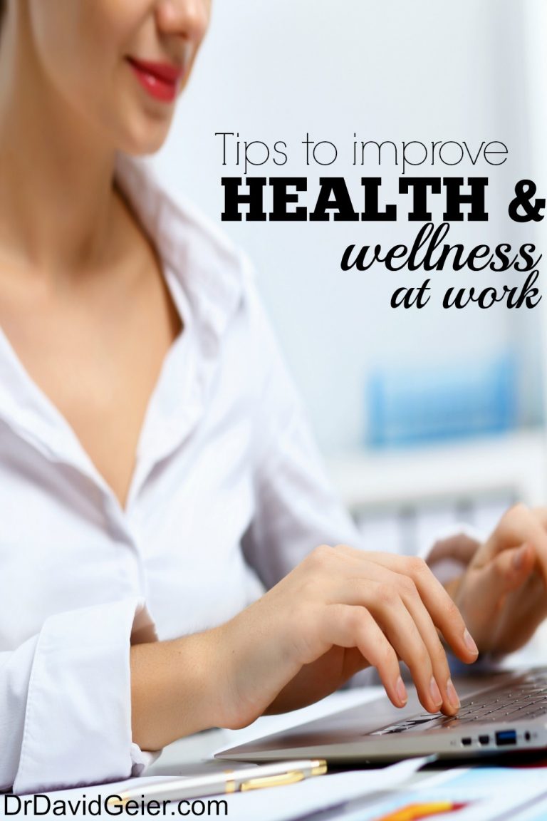 Take steps to improve your health at work | Dr Geier