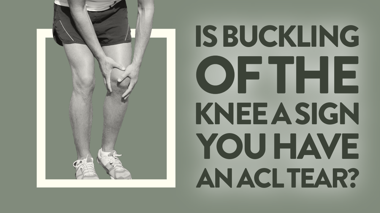 Is buckling of the knee a sign you have an ACL tear? | Dr Geier