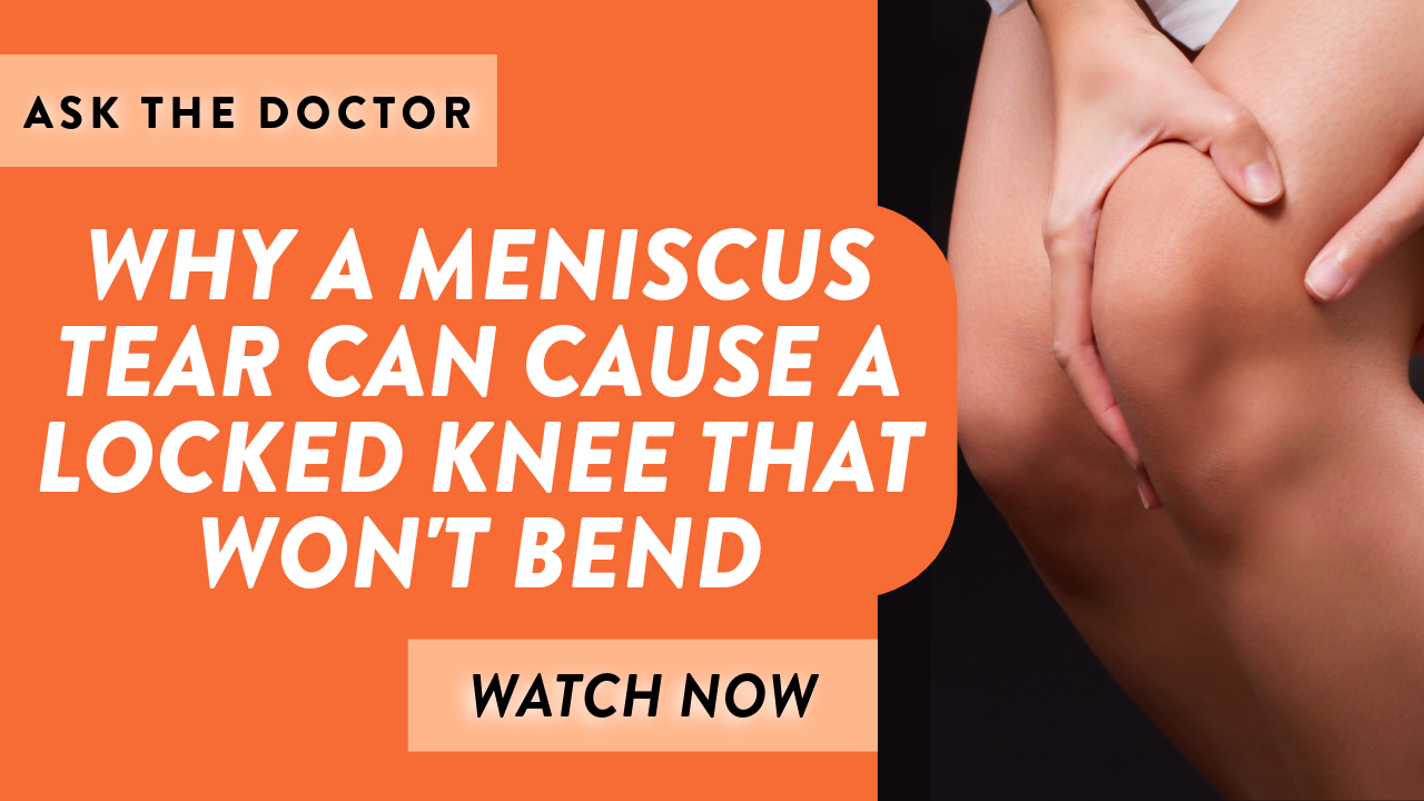 Why a meniscus tear can cause a locked knee that won't bend | Dr Geier