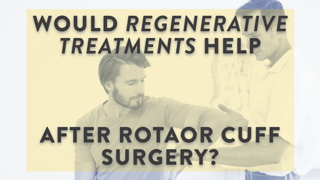 Would regenerative treatments help after rotator cuff surgery? | Dr Geier